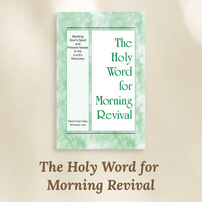The Holy Word for Morning Revival | Living Stream Ministry